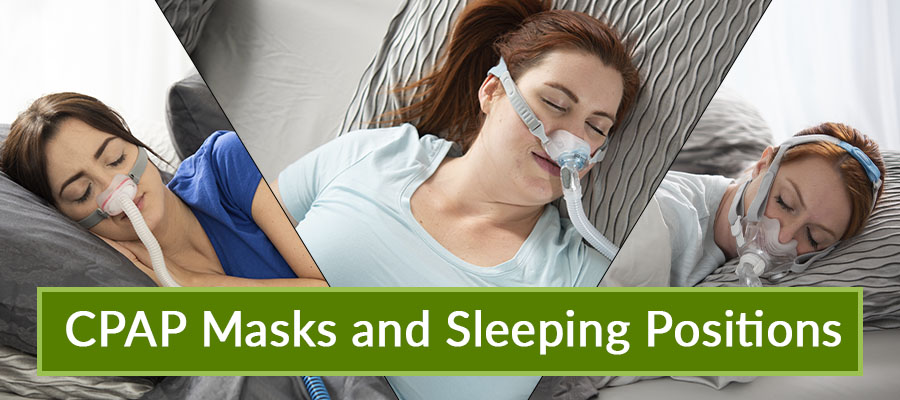 Choosing A CPAP Mask For Your Sleeping Position - Easy Breathe