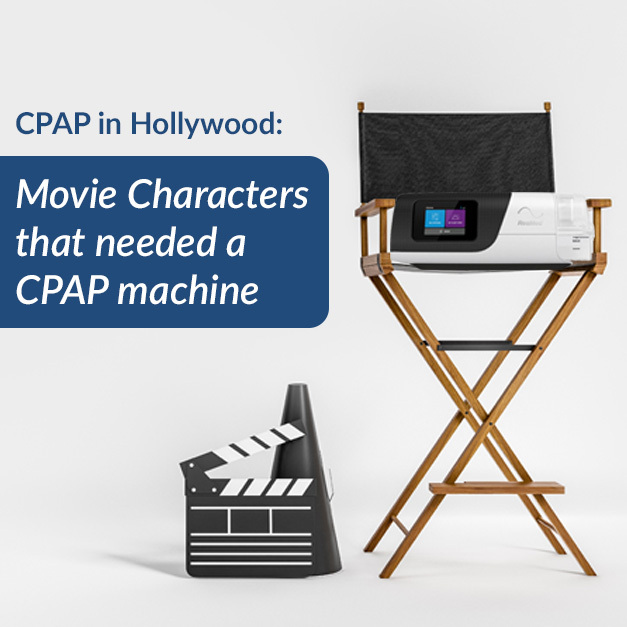 CPAP in Hollywood: Movie Characters Who Could've Benefited from Better ...