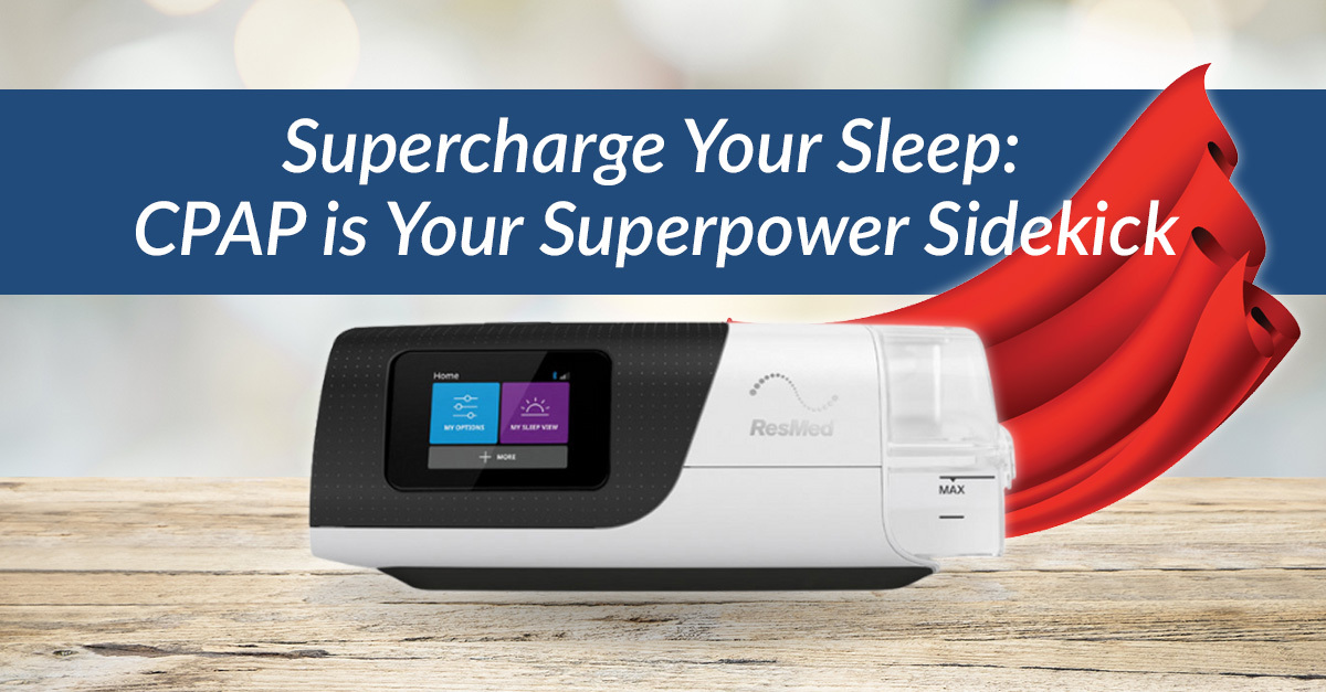 Supercharge Your Sleep: CPAP is Your Superpower Sidekick! - Easy Breathe